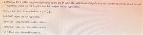 solved 2 multiple choice use the given information to
