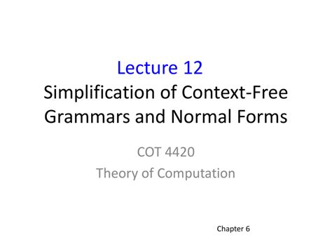 simplification of context free grammars and normal forms lecture 12 cot