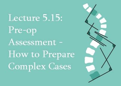 Spinal Deformity Pre Op Assessment Complex Cases EccElearning