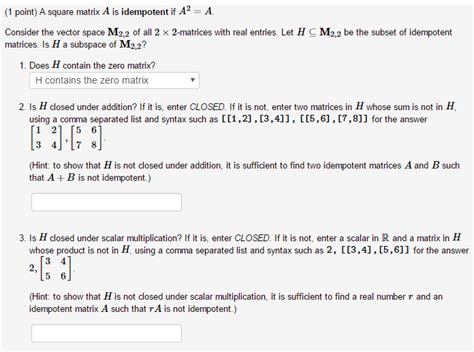 solved 1 point a square matrix a is idempotent if a a