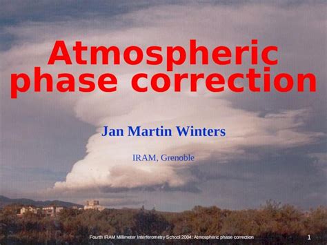 Ppt Fourth Iram Millimeter Interferometry School 2004 Atmospheric Phase Correction 1