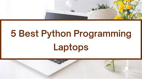 Best Laptops For Python Programming In With Configuration