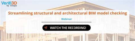 Webinar Streamlining Structural And Architectural Bim Model Checking Verifi3d By Xinaps