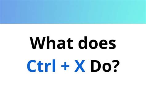 What Does Ctrl X Do Tutorial Tactic