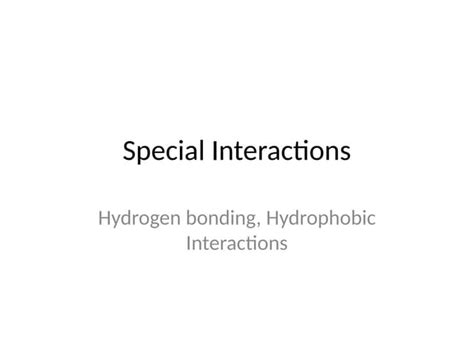 Special Interactions Biomolecular Material Science Pptx