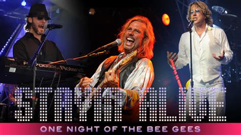 Stayin Alive One Night Of The Bee Gees Emporium Presents