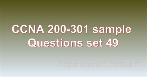 Ccna Sample Questions Set 49 Ccna Tutorials