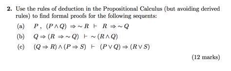 Use The Rules Of Deduction In The Propositional