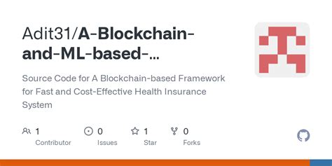 GitHub Adit A Blockchain And ML Based Framework For Health Insurance Source Code For A