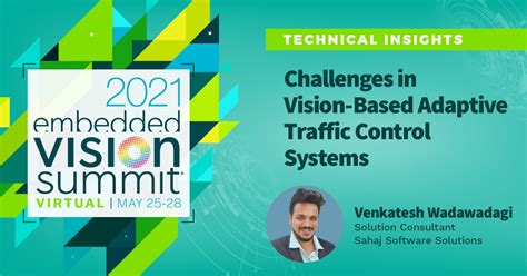 Challenges In Vision Based Adaptive Traffic Control Systems 2021 Summit