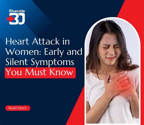Heart Attack In Women Early And Silent Symptoms To Know Riverside