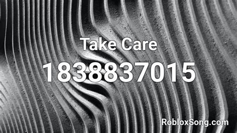 Take Care Roblox Id Roblox Music Codes