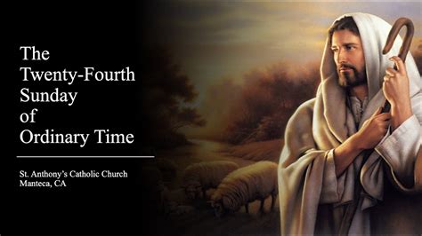 Twenty-Fourth Sunday of Ordinary Time - September 11 2022 - St. Anthony ...