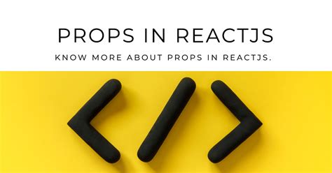 Props In Reactjs