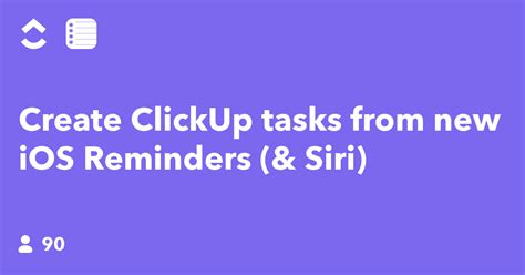 Create Clickup Tasks From New Ios Reminders And Siri Ifttt