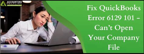 Fix QuickBooks Error 6129 101 Cant Open Your Company File