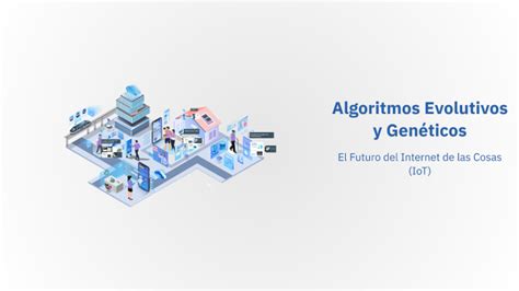 Algoritmos Evolutivos Y Genéticos By Joel Ortiz On Prezi