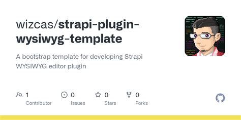 GitHub Wizcas Strapi Plugin Wysiwyg Template A Bootstrap Template For Developing Strapi