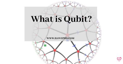 What Is Qubit The Power Of Quantum Computing ILovePhD