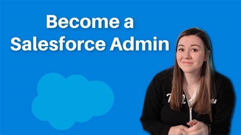 Emily Call Mba On Linkedin How To Become A Salesforce Administrator Ways To Become An Admin