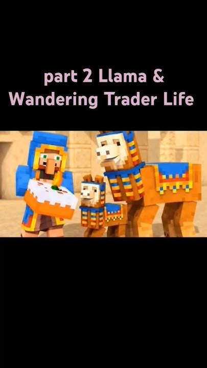 Part 2 Llama And Wandering Trader Life Minecraft Shorts Youtube Part 2 Llama And Wandering Trader Life Minecraft Shorts Youtube