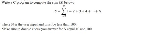 Solved Write A C Program To Compute The Sum S Below Chegg