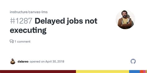 Delayed Jobs Not Executing · Issue 1287 · Instructurecanvas Lms · Github