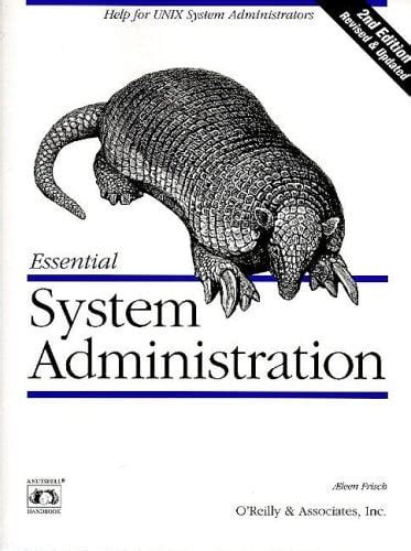 Essential System Administration Help For Unix System Administrators Used Book By Æleen Frisch