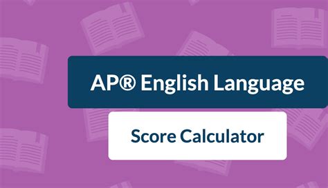 AP Lang Calculator Easily Estimate Your Exam Score Aboutbiography