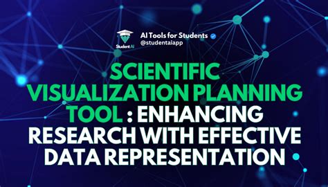 Scientific Visualization Planning Tool Enhancing Research With Effective Data Representation