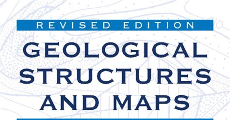 Geological Structures And Maps A Practical Guide 3rd Edition Geological Structures And Maps