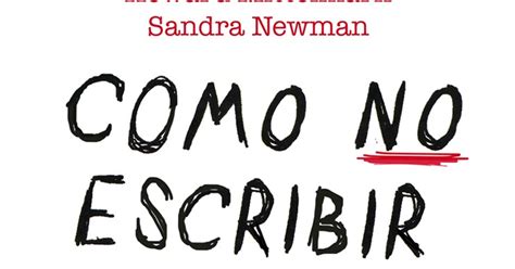 La Vieja Morla C Mo No Escribir Una Novela