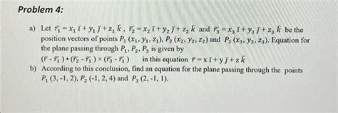Solved Problem 4 A Let X₁ Y₁j Z₁k √₂ X₂ Y₂ 2₂ K