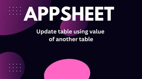 how to update appsheet table using value of another table in hindi