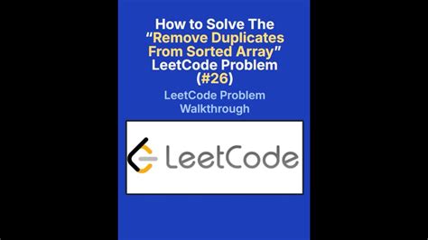 Leetcode 26 Remove Duplicates From Sorted Array Solution Easy
