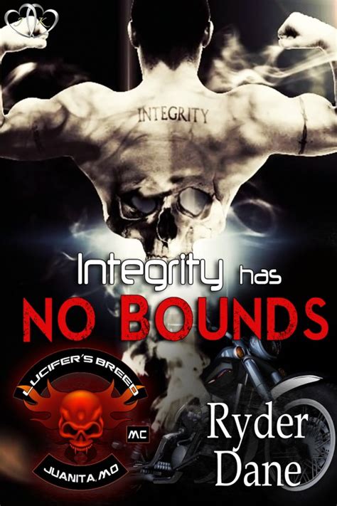 Integrity Has No Bounds Read Online Free Book By Ryder Dane At Readanybook