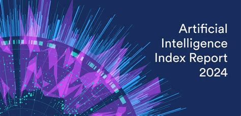 4 Key Insights from 2024 AI Index Report - techovedas