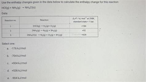 Solved Use The Enthalpy Changes Given In The Data Below To Chegg Com