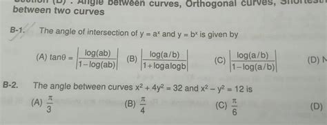 Between Two Curves B 1 The Angle Of Intersection Of Y Ax And Y Bx Is Giv