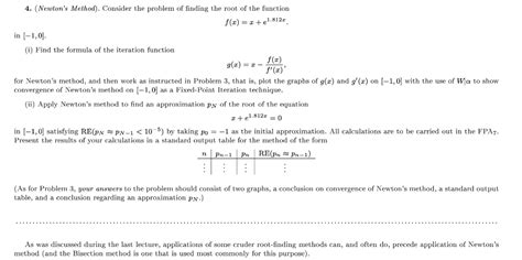 Solved 4 Newton S Method Consider The Problem Of Finding Chegg Com