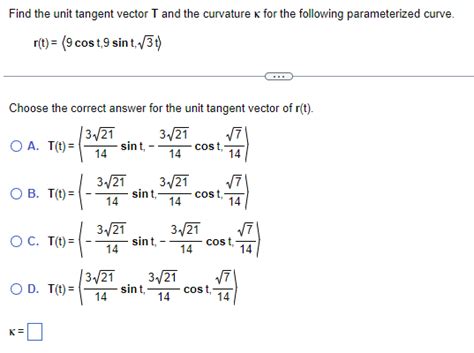 Solved Find The Unit Tangent Vector T And The Curvature κ