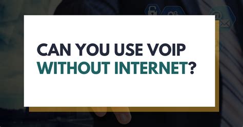 Can You Use Voip Without Internet Wondercomm