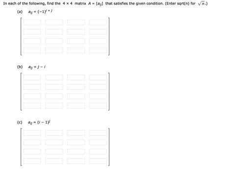 Solved In Each Of The Following Find The 4 Times 4 Matrix A Chegg Com
