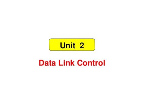 unit 2 data link control