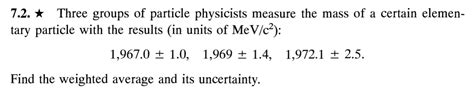 solved 7 2 ⋆ three groups of particle physicists measure