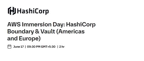 Aws Immersion Day Hashicorp Boundary And Vault Americas And Europe