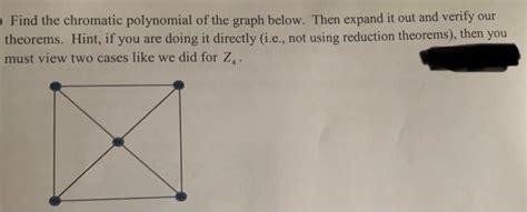 Solved Find The Chromatic Polynomial Of The Graph Below