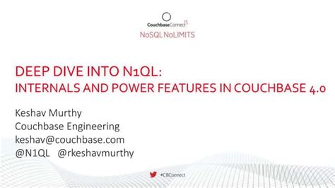 Deep Dive Into N1ql Sql For Json Internals And Power Features Pptx