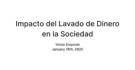 Impacto Del Lavado De Dinero En La Sociedad — Teletype