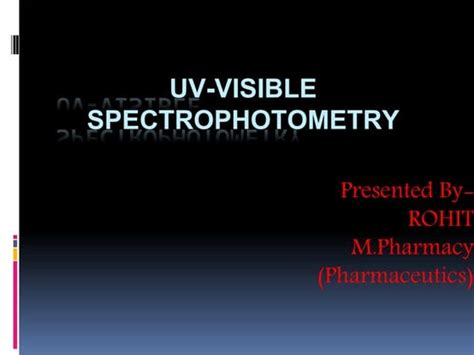 Factors Affecting Uv Visible Spectroscopy Ppt